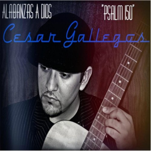 Amazon.co.jp: Psalms 150 (Instrumental) : Cesar Gallegos: Digital Music