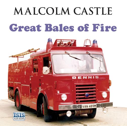 Great Bales Of Fire: Amazon.co.uk: Castle, Malcolm, Williamson, Dean ...