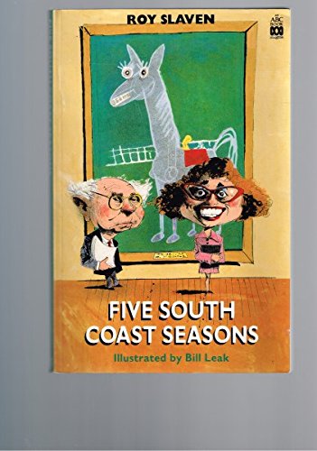 Five South Coast Seasons: Roy Slaven: 9780733302329: Amazon.com: Books