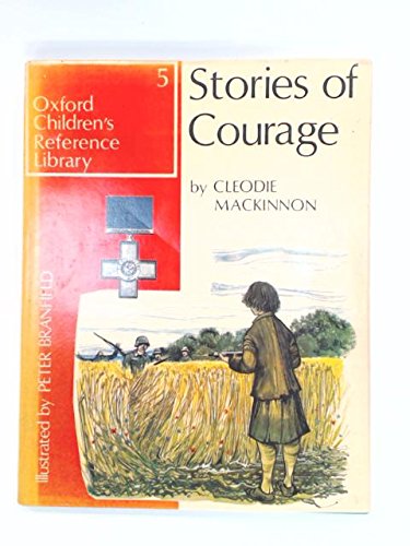 Stories of Courage (Oxford Children's Reference Library) : Mackinnon ...