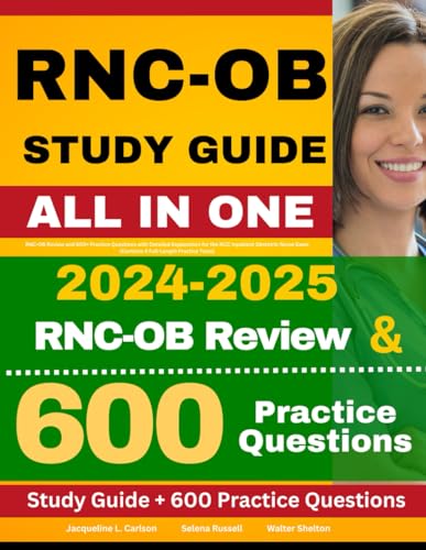 RNC-OB Study Guide: RNC-OB Review and 600+ Practice Questions with ...