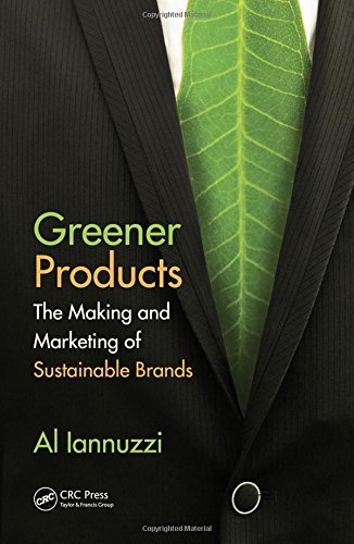 Greener Products: The Making and Marketing of Sustainable Brands ...