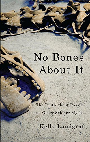 Amazon | No Bones About It: The Truth About Fossils and Other Science ...