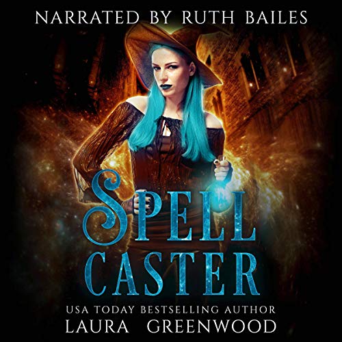 Amazon.com: Spell Caster (Audible Audio Edition): Laura Greenwood, Ruth ...