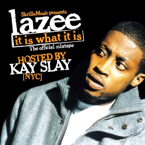 Play It Is What It Is Hosted By Kay Slay by Lazee & DJ Kay Slay on ...
