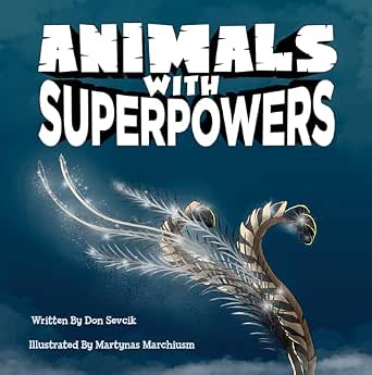 Amazon.com: Animals with Superpowers: Volume 1 eBook : Sevcik, Don ...