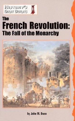 Amazon.com: History's Great Defeats - The French Revolution: The Fall ...