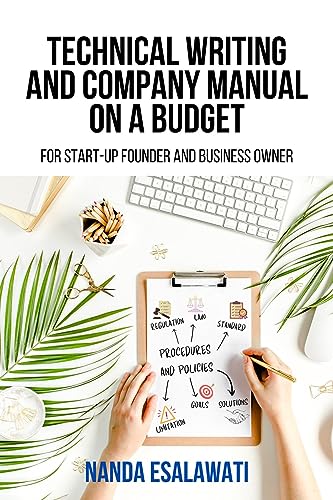 Amazon.co.jp: Technical Writing And Company Manual On A Budget for Start-Up Founder and Business ...
