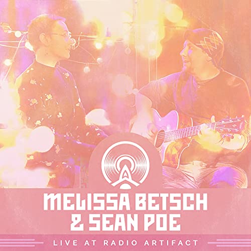 Sing for the Rain - Live at Radio Artifact de Melissa Betsch & SEAN POE ...