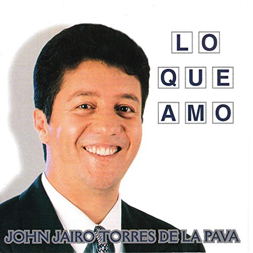 Play Lo que amo by John Jairo Torres de la Pava on Amazon Music