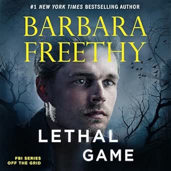 Amazon.com: Lethal Game: Off the Grid: FBI Series, Book 14 (Audible Audio Edition): Barbara ...
