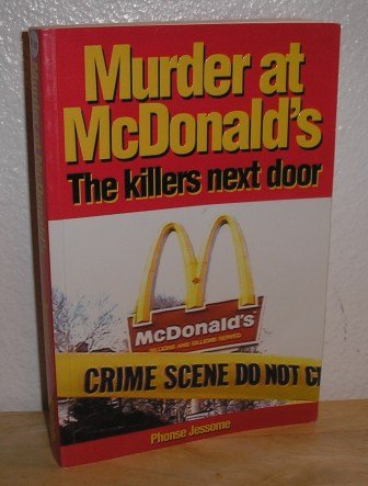 Murder at Mcdonald's: Phonse Jessome: 9781551090931: Books - Amazon.ca