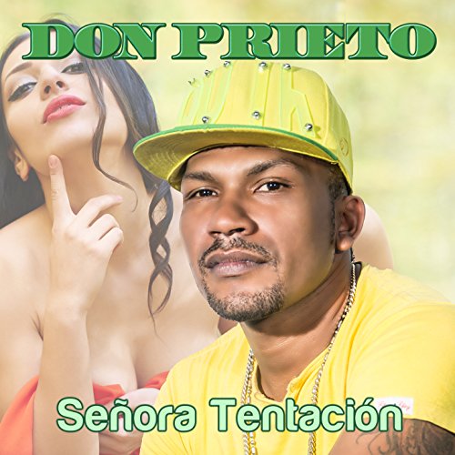 Señora Tentación by Don Prieto on Amazon Music - Amazon.com