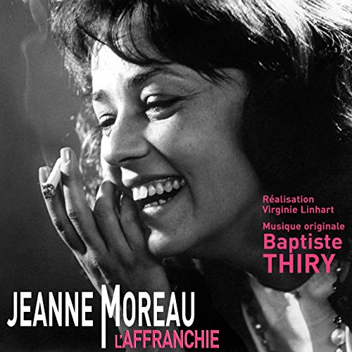 Amazon.com: Jeanne Moreau l'affranchie (Bande originale du film ...