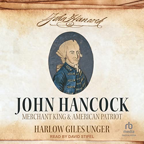 Amazon.com: John Hancock: Merchant King and American Patriot (Audible ...