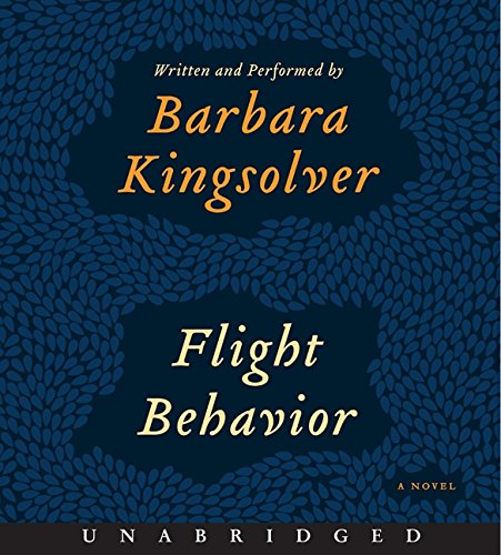 Flight Behavior Unabridged CD: Kingsolver, Barbara, Kingsolver, Barbara ...