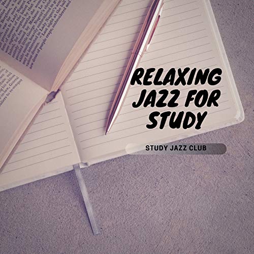 Play Relaxing Jazz for Study by Study Jazz Club on Amazon Music