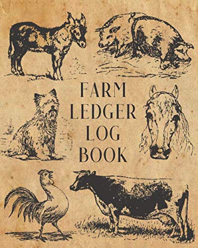 Farm Ledger Log Book: Record Livestock, Equipment Inventory & Repair ...