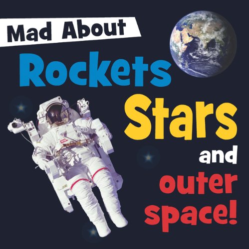 Mad About Rockets, Stars and Outer Space: Creese, Sarah: 9780545980159 ...