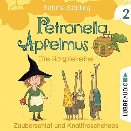 Amazon MusicでPetronella ApfelmusのTeil 2: Zauberschlaf und Knallfroschchaosを再生する