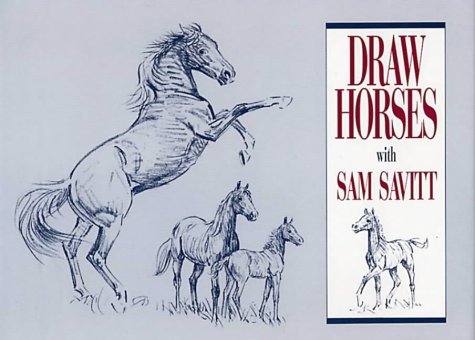 Draw Horses with Sam Savitt by Sam Savitt (1994-11-01): Sam Savitt ...