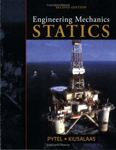 By Andrew Pytel - Engineering Mechanics: Statics (Engineering Mechanics ...