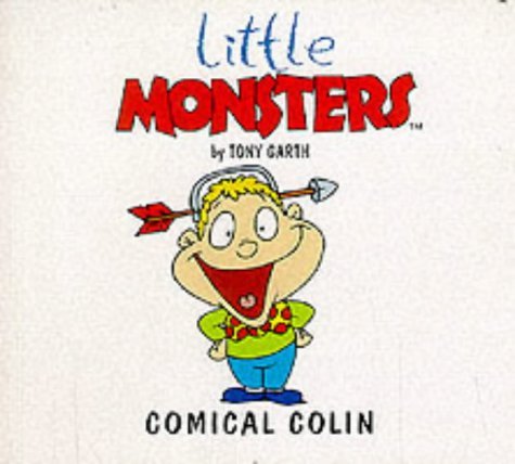 Comical Colin (Little Monsters): Tony Garth: 9781900207096: Amazon.com ...