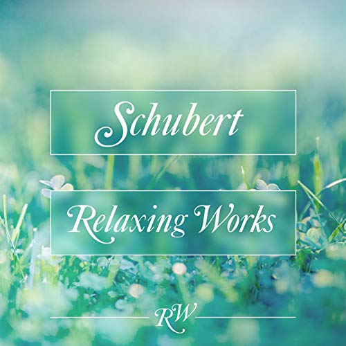 Schubert Relaxing Works von Franz Schubert bei Amazon Music - Amazon.de