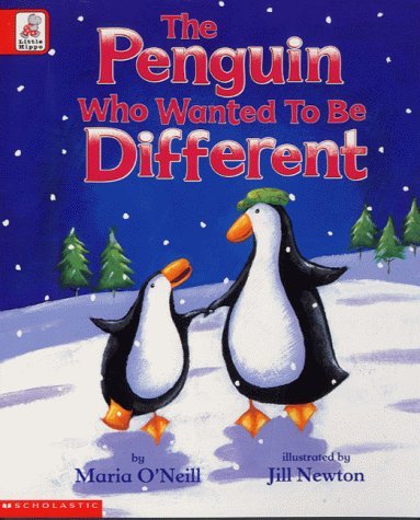 The Penguin Who Wanted to be Different: Maria O'Neill: 9780439996273 ...