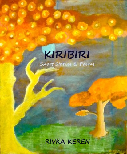 Amazon.com: Kiribiri eBook : Keren, Rivka, Keren, Maayan, Politis, Yael ...