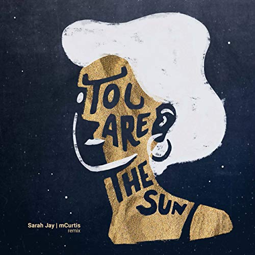 Amazon MusicでSarah JayのYou Are The Sunを再生する