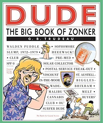 Dude: The Big Book of Zonker (Doonesbury 26) - Kindle edition by ...