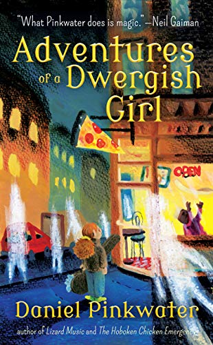 Adventures of a Dwergish Girl - Kindle edition by Pinkwater, Daniel ...