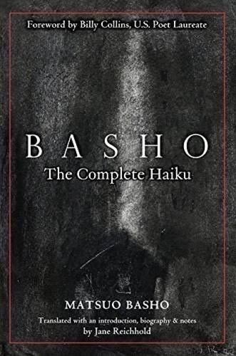 Basho: The Complete Haiku by Matsuo Basho (2013-10-25): Matsuo Bashō ...