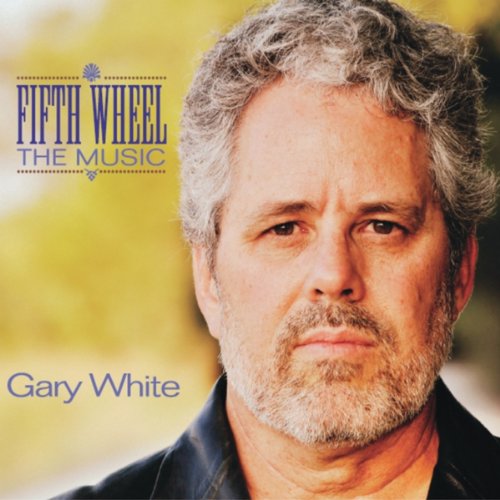 Amazon.com: Fifth Wheel: The Music : Gary White: Digital Music