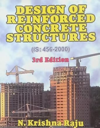 Buy DESIGN OF REINFORCED CONCRETE STRUCTURES By N Krishna Raju NVB ...