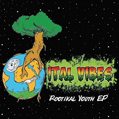 Play Rootikal Youth EP by Ital Vibes on Amazon Music