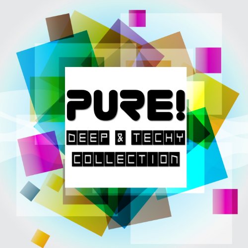 Play Pure! Deep & Techy Collection by VARIOUS ARTISTS on Amazon Music