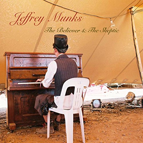 Play The Believer and The Skeptic by Jeffrey Munks on Amazon Music