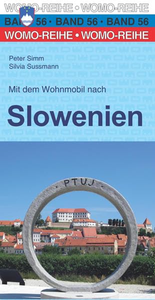 Slowenien mit dem Wohnmobil: noch ein Geheimtipp