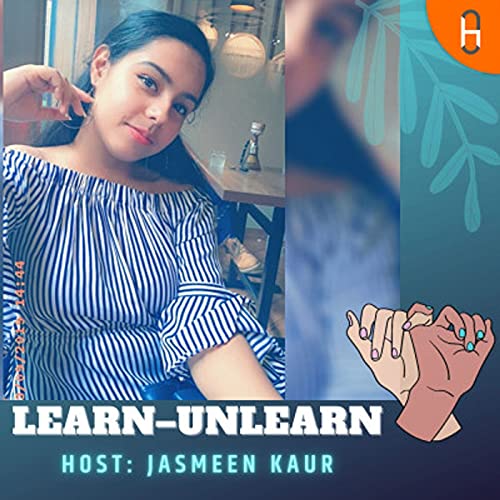 Learn-Unlearn : Jasmeen Kaur: Amazon.in: Books