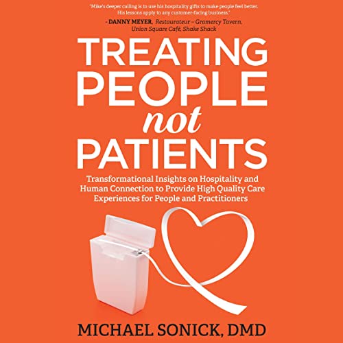 Amazon.com: Treating People Not Patients: Transformational Insights on ...