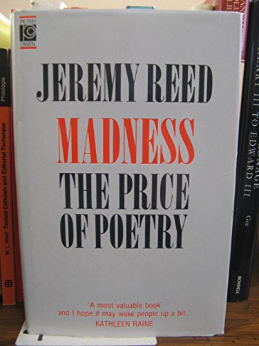 Amazon.com: Madness the Price of Poetry: 9780720607444: Reed, Jeremy: Books
