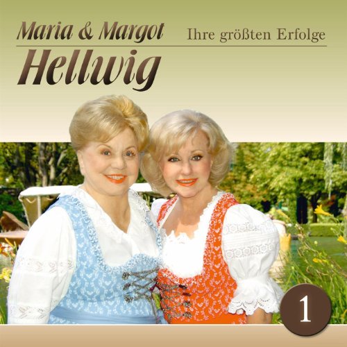 Écouter Maria und Margot Hellwig - Ihre größten Erfolge 1 de Maria ...