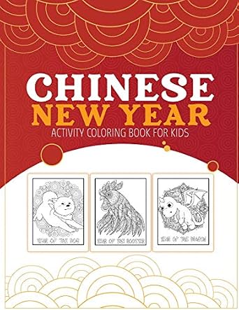 Chinese New Year Activity Coloring Book For Kids : Larson, Patricia ...
