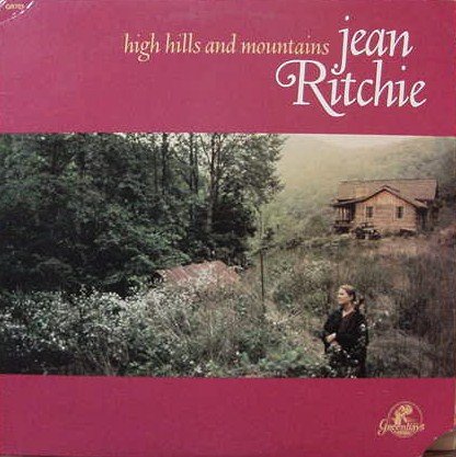 Amazon.com: JEAN RITCHIE - HIGH HILLS AND MOUNTAINS - GREENHAYS LP: CDs ...