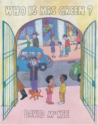 Who Is Mrs Green?: McKee, David, McKee, David: 9781842704295: Amazon ...