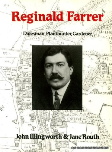 Reginald Farrer: Dalesman, planthunter, gardener (Occasional paper ...