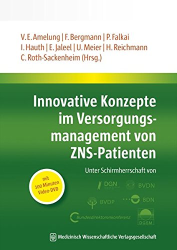 Innovative Konzepte im Versorgungsmanagement von ZNS-Patienten: mit 100 ...