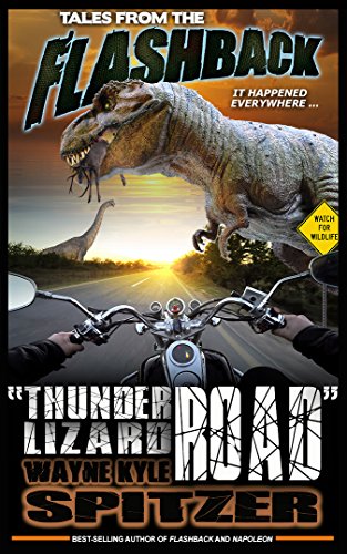 Amazon.com: Tales from the Flashback: "Thunder Lizard Road" eBook : Spitzer, Wayne Kyle: Kindle ...